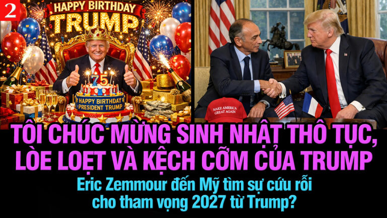 VL2-14.06: Tôi chúc mừng sinh nhật lòe loẹt và kệch cỡm của Trump ...